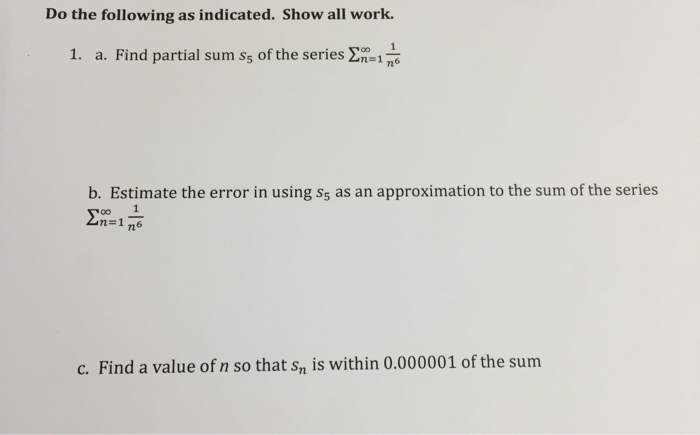 Solved Do the following as indicated. . Find partial sum | Chegg.com
