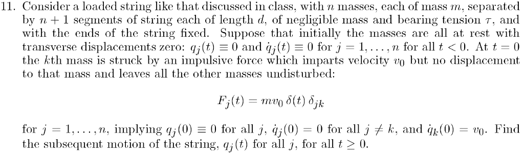 Solved 11. Consider a loaded string like that discussed in | Chegg.com