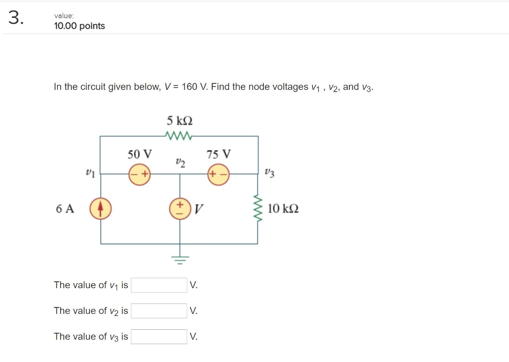 Solved value 10.00 points In the circuit given below, V= 160 | Chegg.com