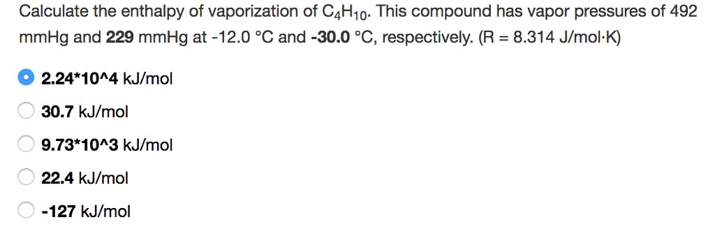 Solved Calculate the enthalpy of vaporization of C4H10. This | Chegg.com