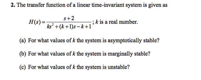 Solved 2. The transfer function of a linear time-invariant | Chegg.com