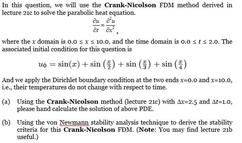In this question, we will use the Crank-Nicolson FDM | Chegg.com