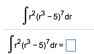 Solved Integral r^2(r^3 - 5)^7 dr Integral r^2 (r^3 - 5)^7 | Chegg.com