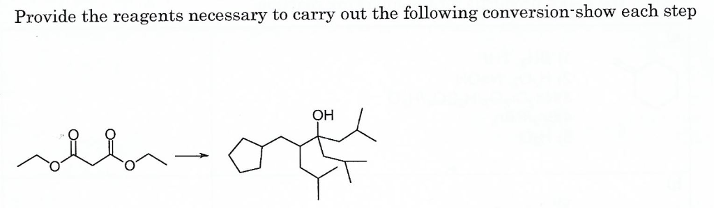 Solved Provide the reagents necessary to carry out the | Chegg.com Solved Provide the reagents necessary to carry out the | Chegg.com