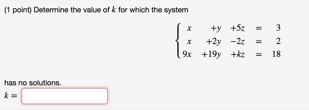 Solved Determine The Value Of K For Which The System {x Y
