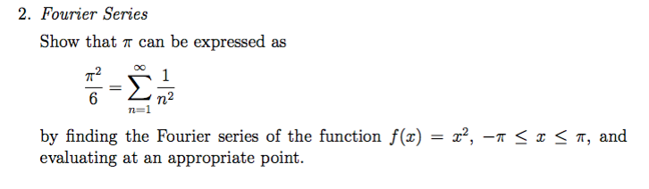 Solved Fourier Series Show that pi can be expressed as by | Chegg.com