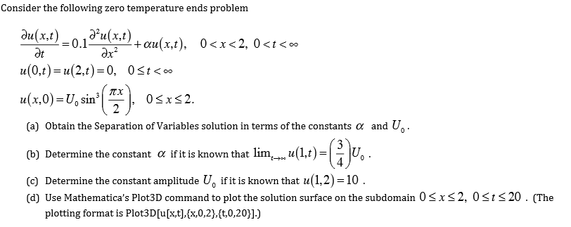 Solved Consider the following zero temperature ends problem | Chegg.com