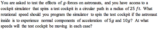 Solved You are asked to test the effects of g-force on | Chegg.com