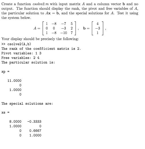 Create a function csolve2.m with input matrix A and a | Chegg.com