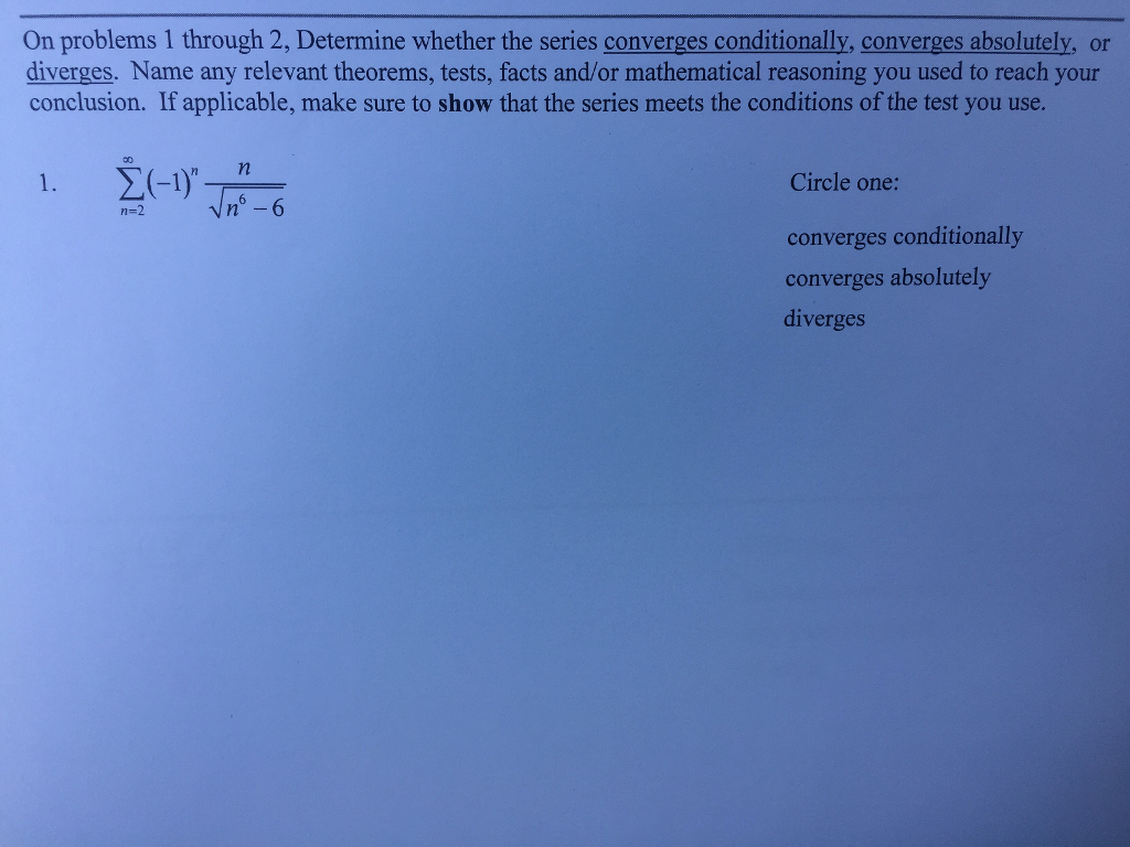 Solved On problems 1 through 2, Determine whether the series | Chegg.com