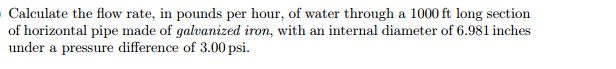Solved Calculate the flow rate, in pounds per hour, of water | Chegg.com