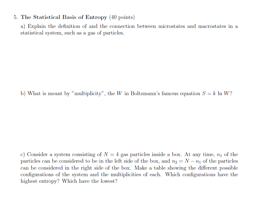 Solved 5. The Statistical Basis of Entropy a) Explain the | Chegg.com