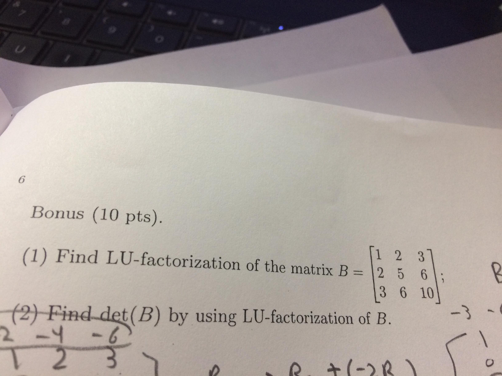Solved 6 Bonus 10 Pts 1 Find Lu Factorization Of The