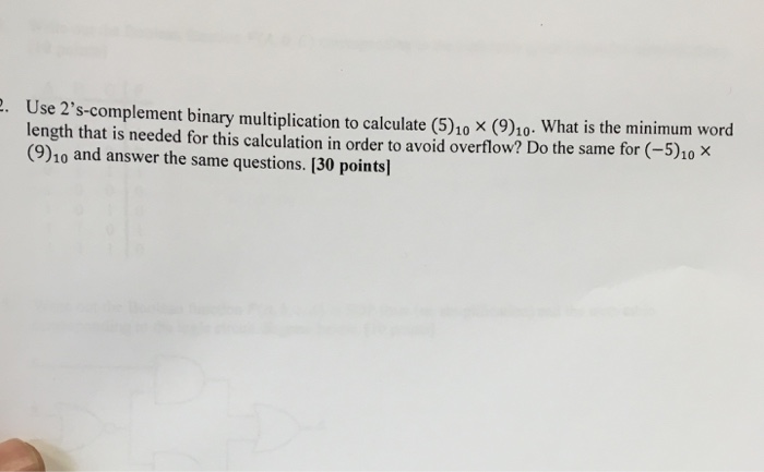 Solved Use 2's-complement binary multiplication to calculate | Chegg.com