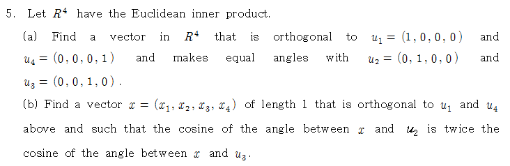 Solved Let R^4 have the Euclidean inner product. Find a | Chegg.com