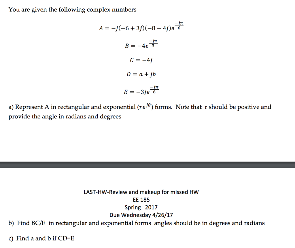 Solved You are given the following complex numbers A = | Chegg.com