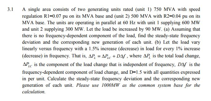 Solved 3.1 A single area consists of two generating units | Chegg.com