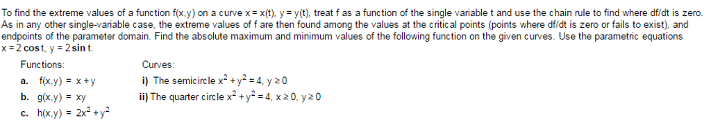 Solved To find the extreme values of a function f(x, y) on a | Chegg.com