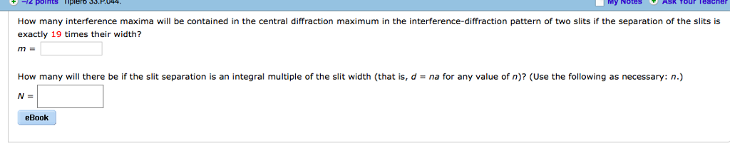 Solved My Notes How many interference maxima will be | Chegg.com