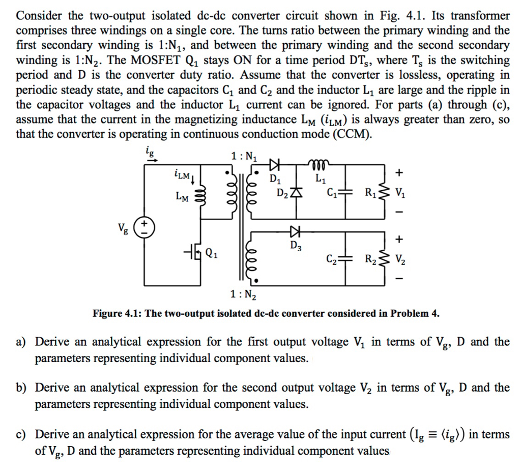 Solved Consider the two-output isolated dc-dc converter | Chegg.com