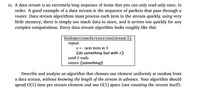 Solved 12 A Data Stream Is An Extremely Long Sequence Of