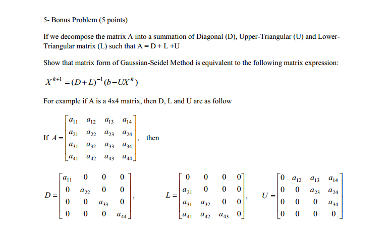 5 Bonus Problem If We Decompose The Matrix A Into A
