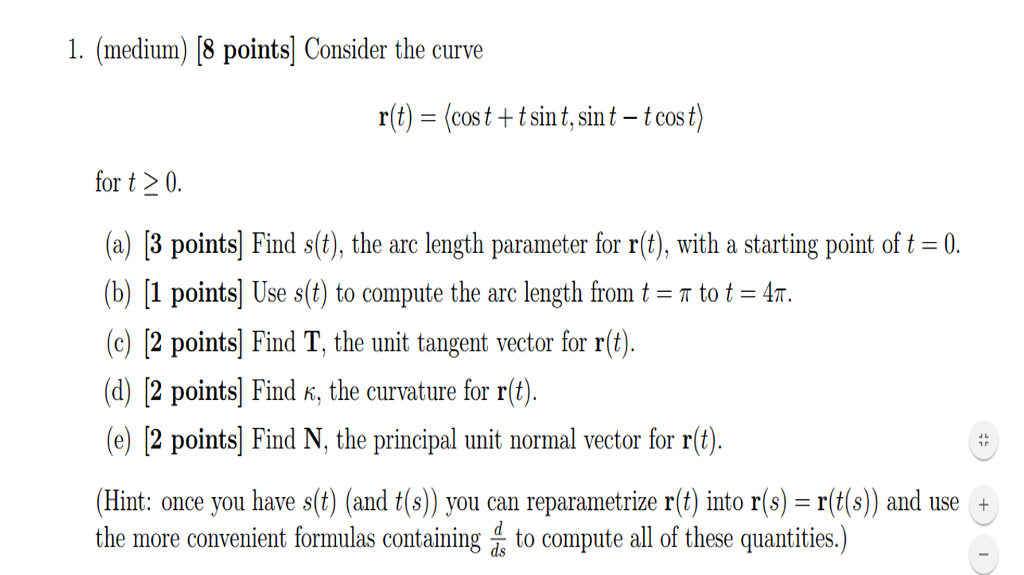 Solved Consider the curve r(t) = (cos t + t sin t, sin t - | Chegg.com