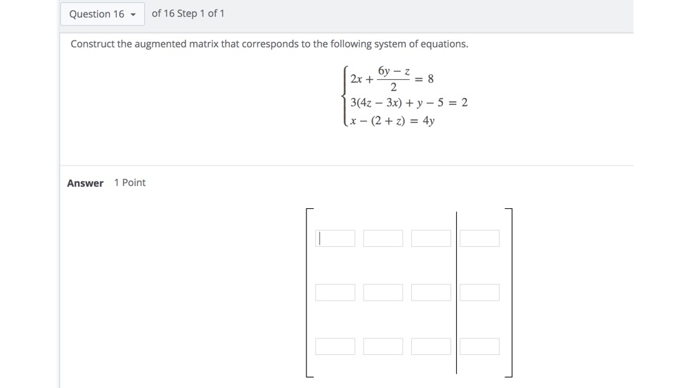 Solved Question 16 of 16 Step 1 of 1 Construct the augmented | Chegg.com