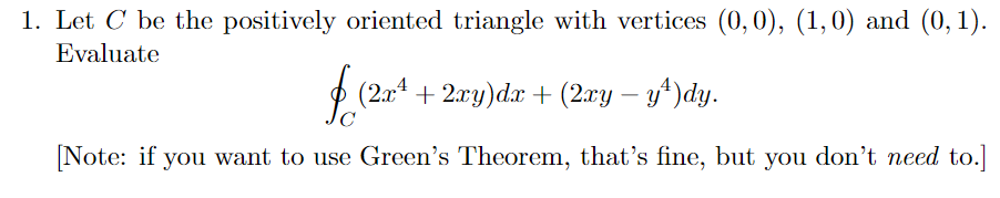Solved 1. Let C be the positively oriented triangle with | Chegg.com