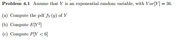 Solved Assume that Y is ail exponential random variable, | Chegg.com