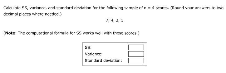 Solved Calculate SS, variance, and standard deviation for | Chegg.com