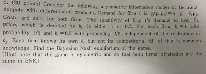 Solved Consider the following asymmetric-information model | Chegg.com