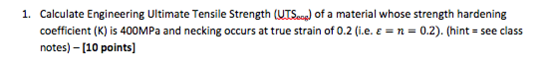 Solved Calculate Engineering Ultimate Tensile Strength (UTS) | Chegg.com