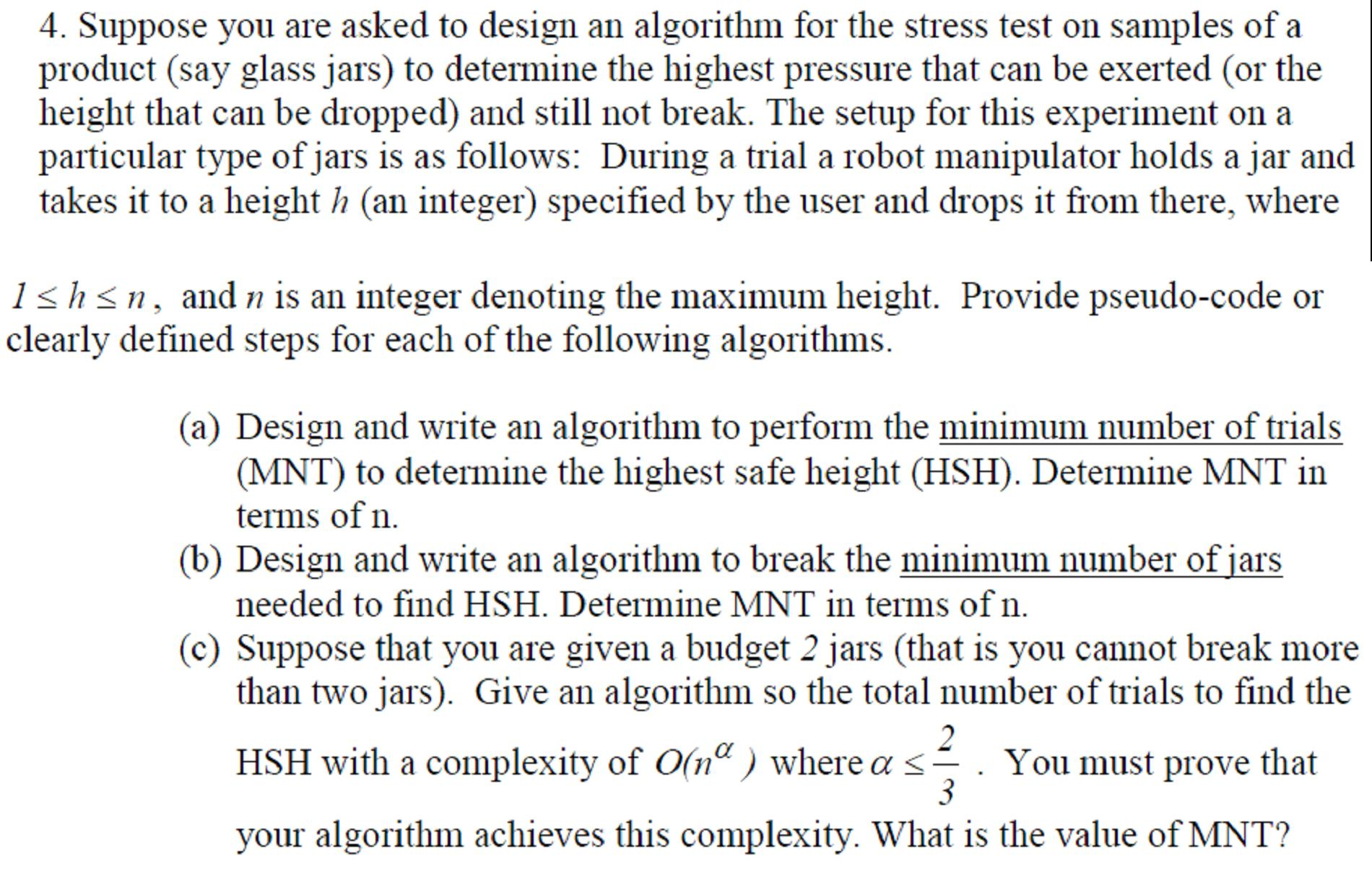 Solved Suppose you are asked to design an algorithm for the | Chegg.com