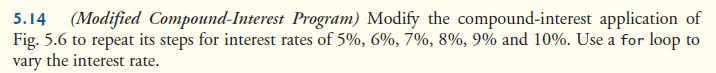 Solved Modify the compound-interest application of Fig. 5.6 | Chegg.com
