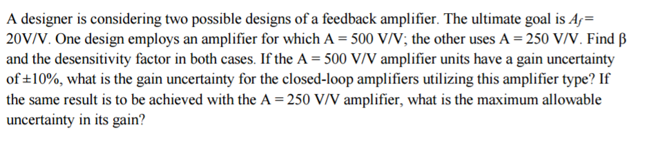 Solved A designer is considering two possible designs of a | Chegg.com