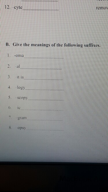 Solved Given the meanings of the following suffixes. -oma | Chegg.com