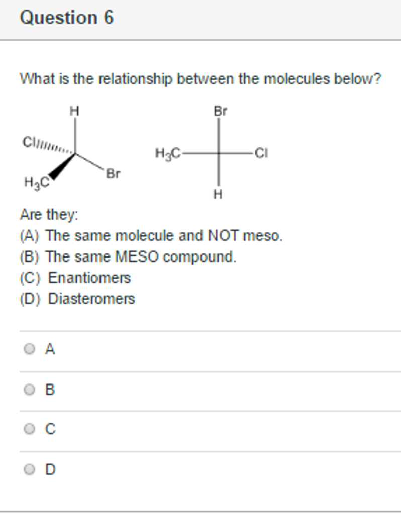 Solved Question 1 Is the molecule below a meso compound? Br | Chegg.com