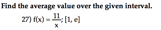 Solved Find the average value over the given interval. | Chegg.com