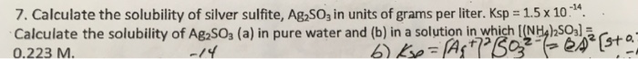 Solved Calculate the solubility of silver sulfite, Ag_2SO_3 | Chegg.com