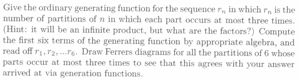 Solved Give the ordinary generating function for the | Chegg.com