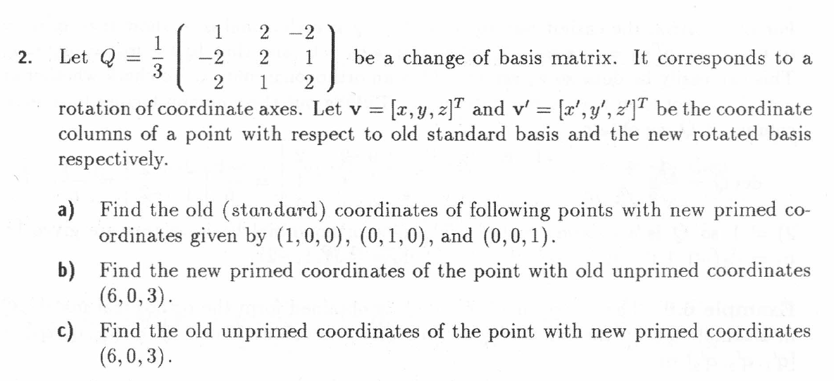 Let Q = 1/3 ( ) be a change of basis matrix. It | Chegg.com