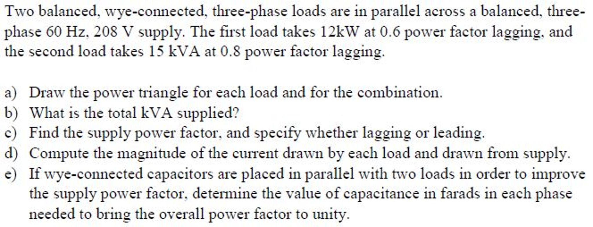 Solved Two balanced, wye-connected, three-phase loads are in | Chegg.com