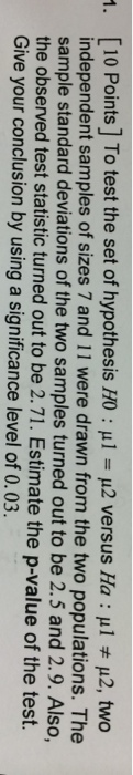 Solved To test the set of hypothesis H0 : mu1 = mu2 versus | Chegg.com