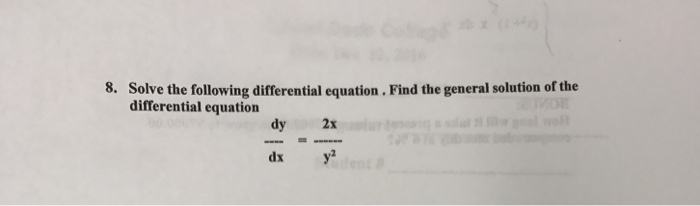 Solved 8. Solve the following differential equation Find the | Chegg.com