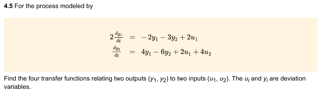 Solved 4.5 For the process modeled by yi dt y2 dt Find the | Chegg.com