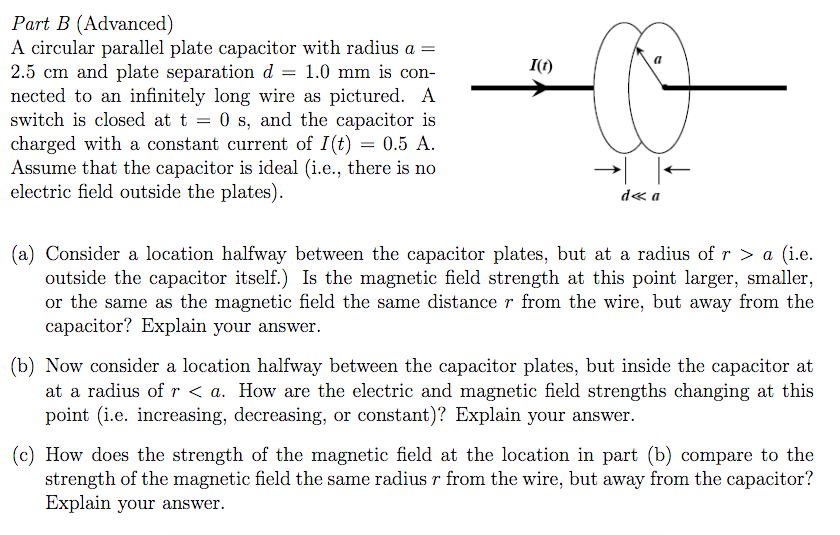 Solved A circular parallel plate capacitor with radius a = | Chegg.com