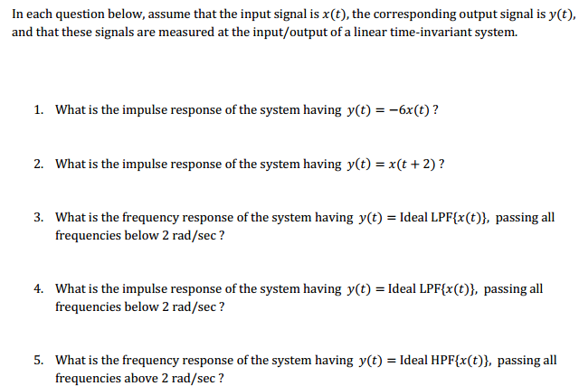 In each question below, assume that the input signal | Chegg.com