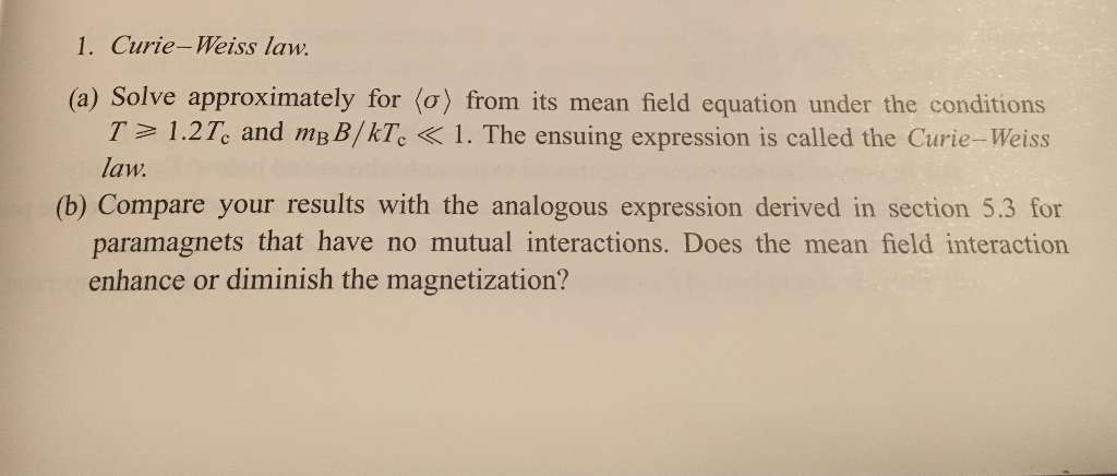 1. Curie-Weiss law. (a) Solve approximately for (o) | Chegg.com