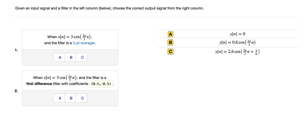 Solved Given an input signal and a filter in the left column | Chegg.com